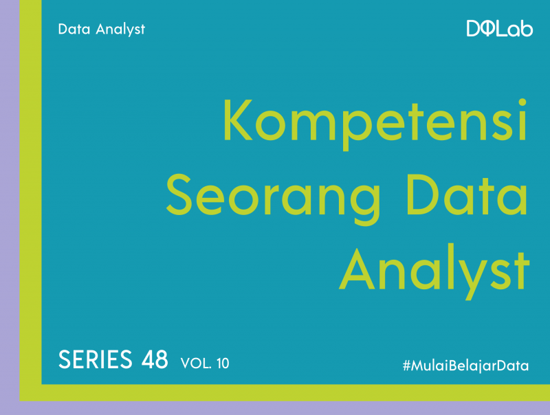 Siap Menjadi Data Analyst Handal Kuasi 5 Kompetensi Utama I